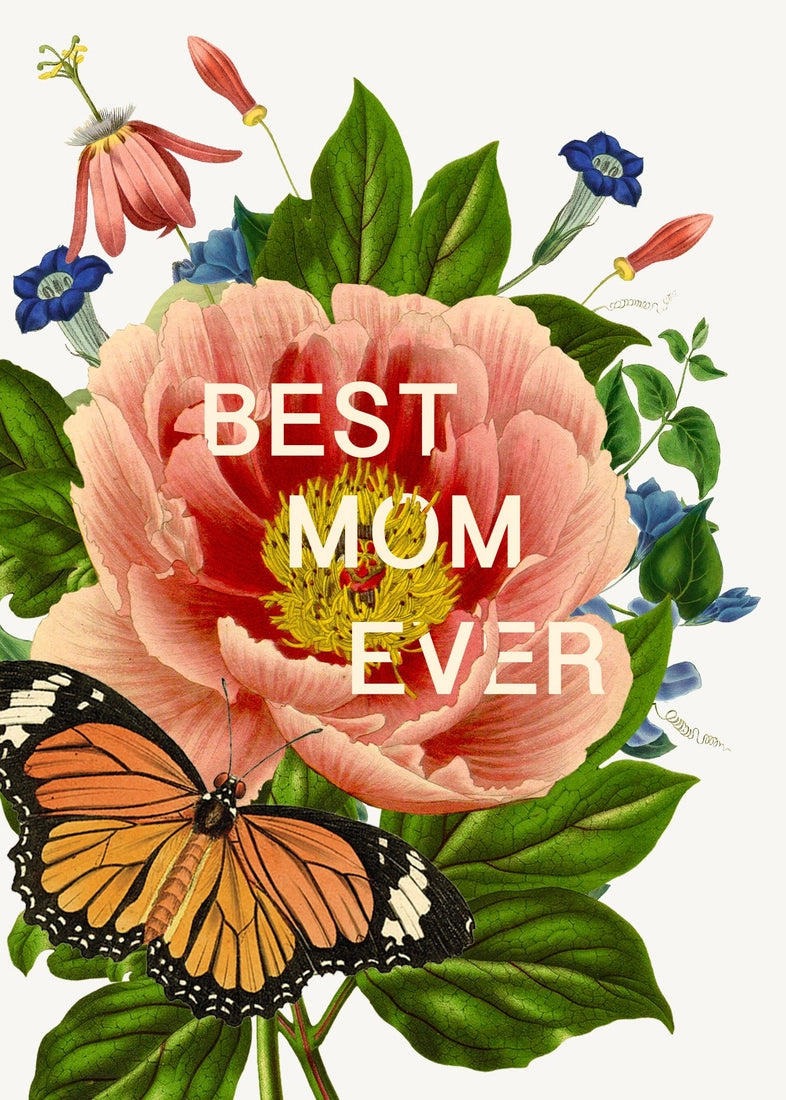 Best Mom Ever Card- P. Flynn Design